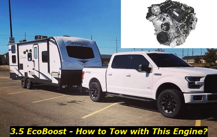 Towing With the 3.5L EcoBoost: Here's What You Should Know