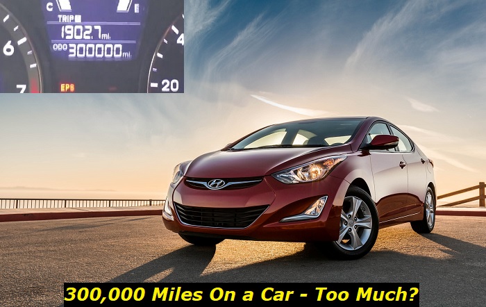 Is 300,000 Miles on a Car Bad? How Long Will It Still Drive?