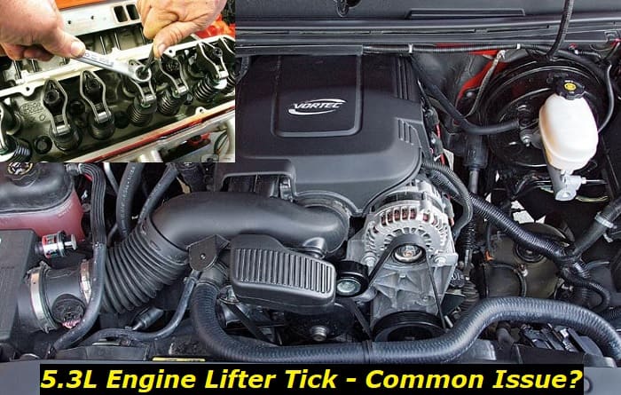 5.3 Lifter Tick. Why Can This Happen and How to Fix the Problem?