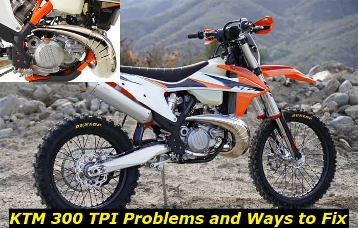 300 TPI Problems – Fixing and Maintaining Your KTM Properly