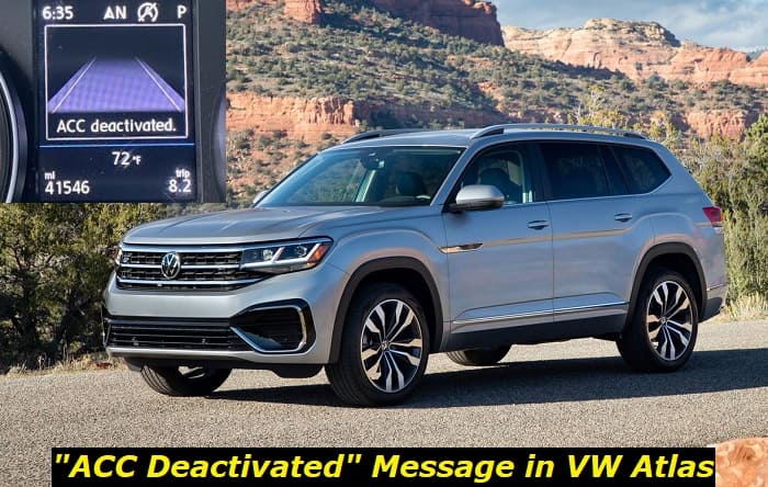 VW Atlas ACC Deactivated - Why Do I See This Error?