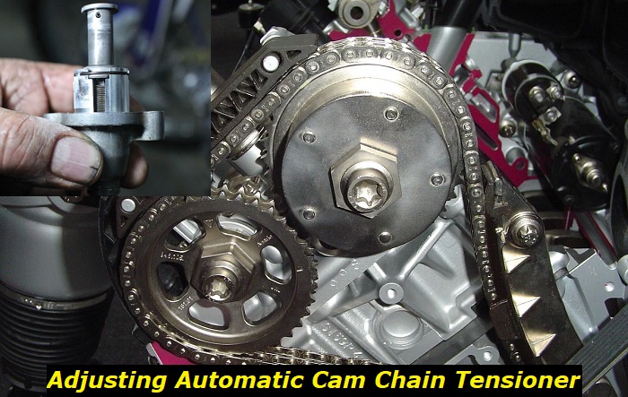 How to Adjust Automatic Cam Chain Tensioner? Here are the Ways
