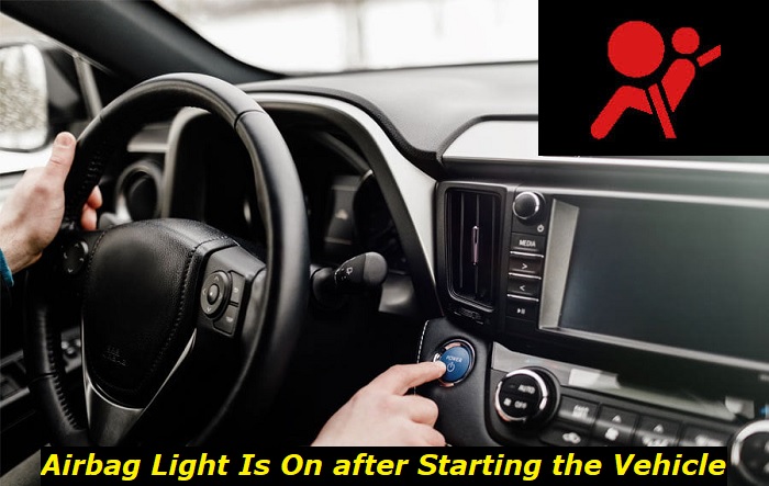 Airbag Light Won’t Turn Off after the Vehicle Started. Why?