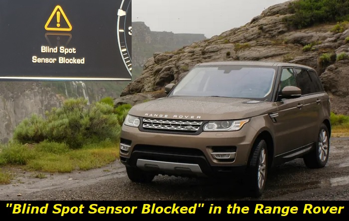 Blind Spot Sensor Blocked in Range Rover - What's Wrong?