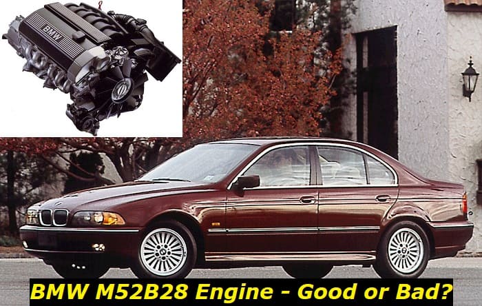 BMW M52B28 Engine: Problems, Longevity, and Specs