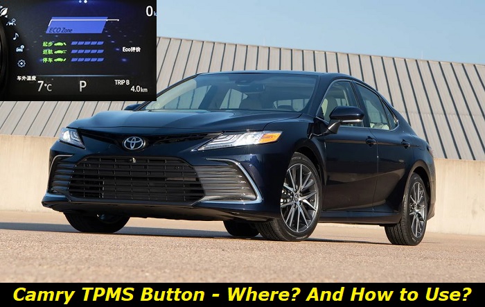 TPMS Button in Toyota Camry: Where It Is and How to Use It?