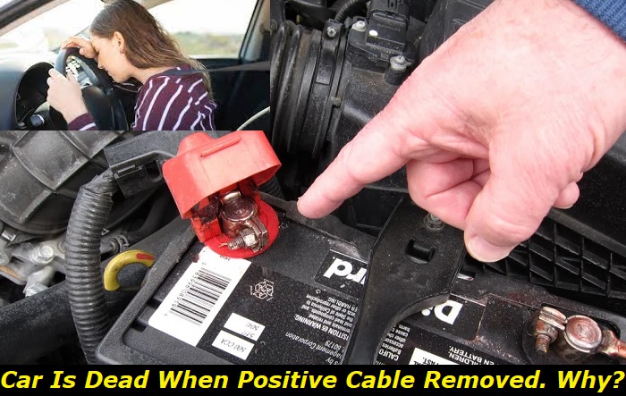 Car Dies When Removing Positive Battery Cable - Why? And What to Do?