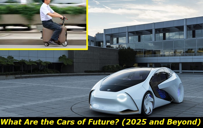 The Future of Cars: What to Expect in 2025 and Beyond