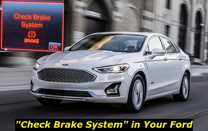 “Check Brake System” Ford – Why Do You See This Error?