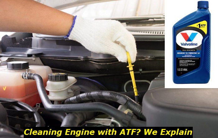 ATF Engine Cleaning Trick: Things to Consider Before Applying