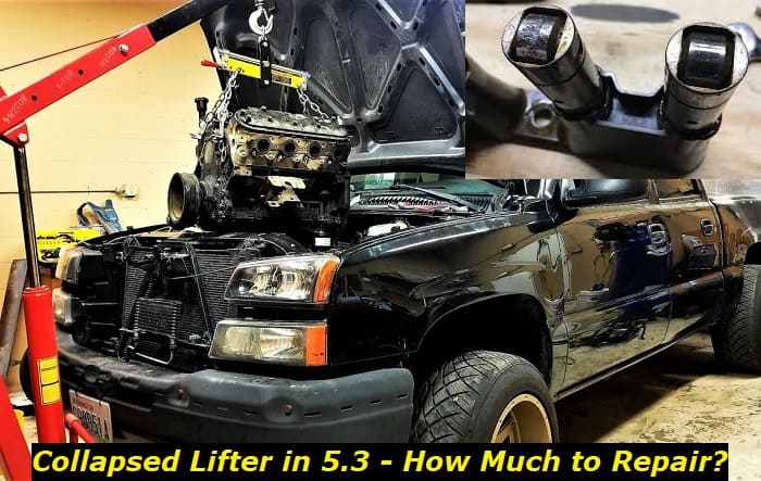 5.3 Collapsed Lifter Repair Cost – Symptoms and Reasons