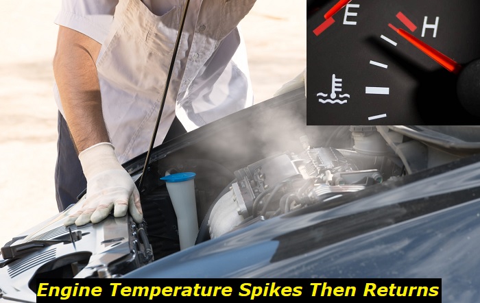 Engine Temp Spikes Then Returns to Normal – Reasons and Fixes