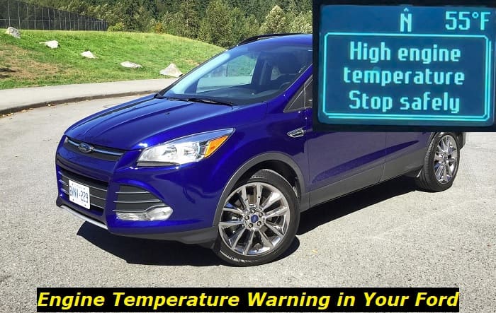 High Engine Temperature, Stop Safely in Ford. How to Fix?