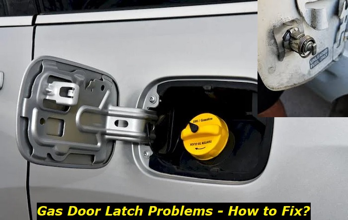 Broken Fuel Door Latch Fix – How to Solve the Problem?