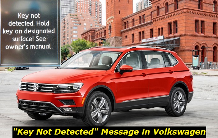 VW Key Not Detected. Hold Key on Designated Surface Message