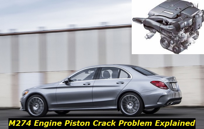 M274 Engine Piston Problems – Reasons and Possible Fixes