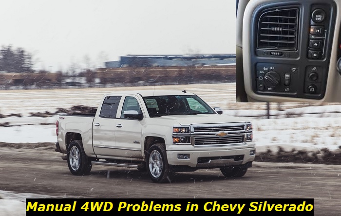 Chevy Silverado Manual 4-Wheel Drive Won't Engage. Why? What to Do?