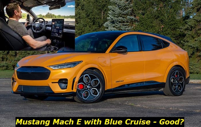 Mach E Blue Cruise - Available? What Advantages Will It Provide You With?