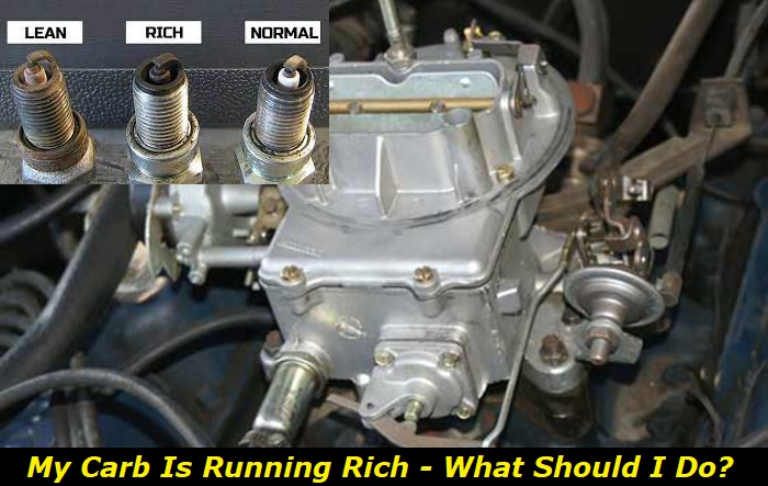 Carburetor Runs Rich: Symptoms and Fixes