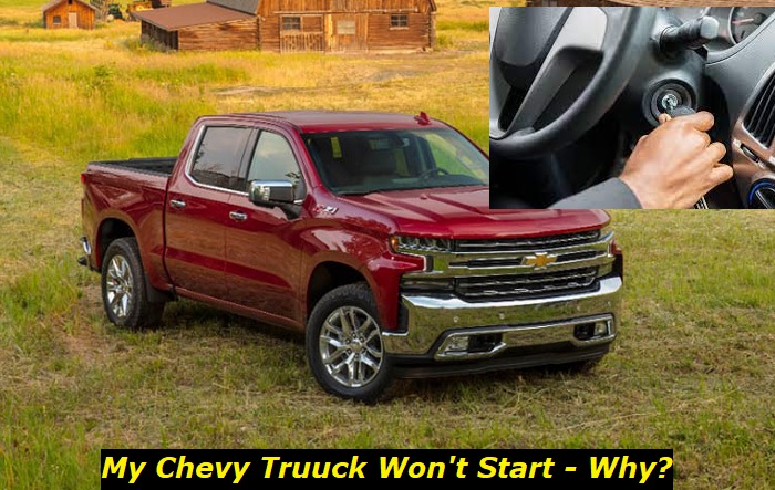 Chevy Truck Won't Start, but the Battery Is Good – What is wrong?