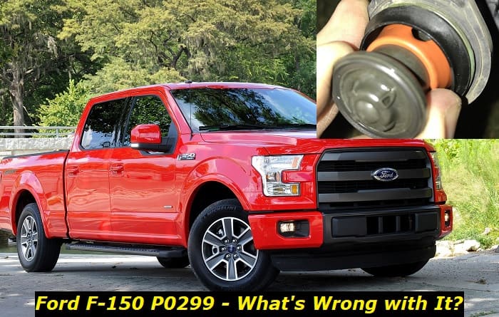 P0299 Ford F150: What Does This Code Mean and How to Fix?