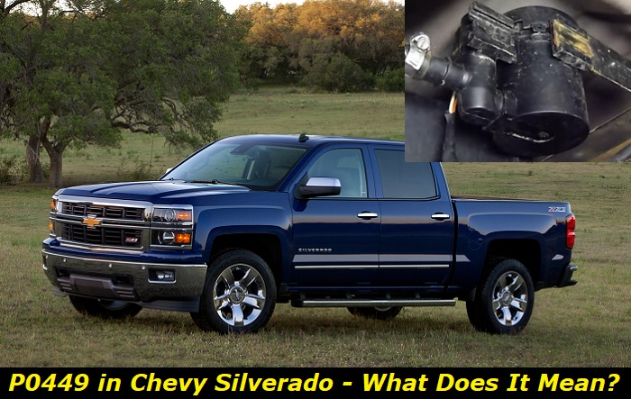 P0449 Chevy Silverado: Diagnosing and Fixing the Problem