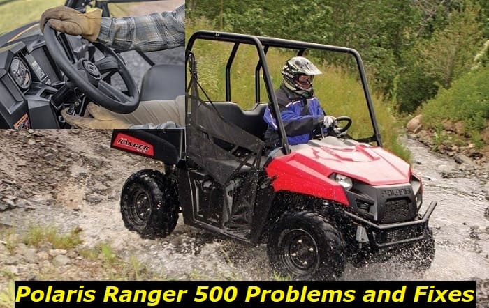 Polaris Ranger 500 Problems: Reasons and Solutions for All Issues