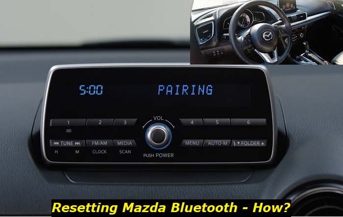 How to Reset Mazda Bluetooth? And What to Do If It Still Doesn't Work?