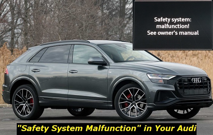 Audi Safety System Malfunction Explanation: What Should You Do?