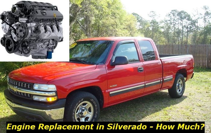 Silverado Engine Replacement Labor Cost - Expensive?