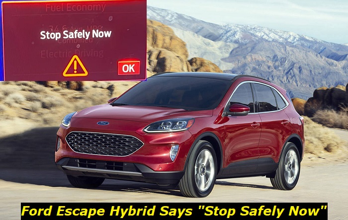 Stop Safely Now in Ford Escape Hybrid - What's Wrong? What to Do?