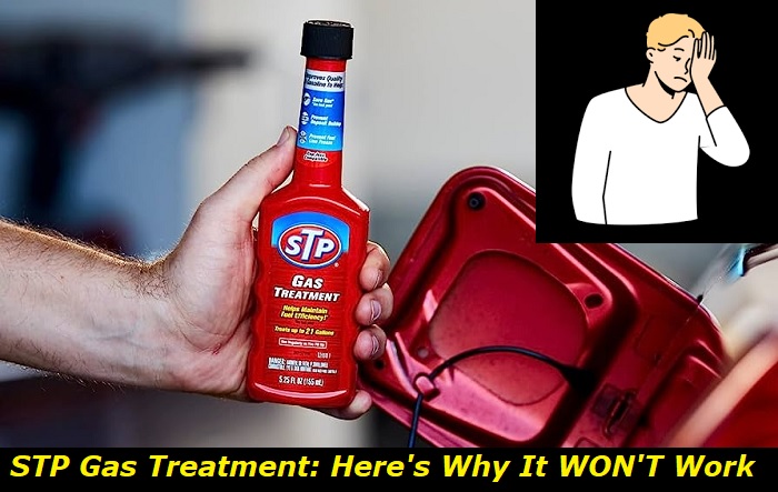 Does STP Gas Treatment Work? No, and Here’s Why