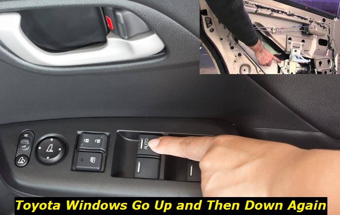 Window Goes Up and Then Down Halfway in Toyota. Why?