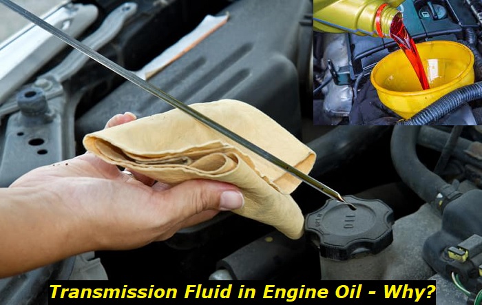 Transmission Fluid in Engine Oil. What the Heck Is Going On?