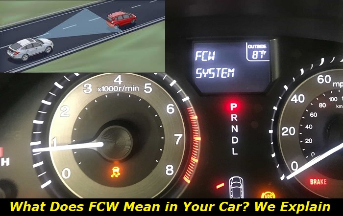 What Does FCW Mean in a Car? Why May It Fail So Often?