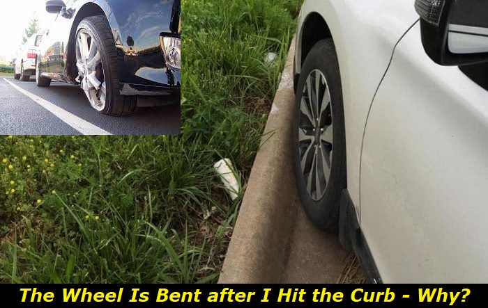 I Hit Curb and the Wheel Is Bent Inward Now. What's Wrong?