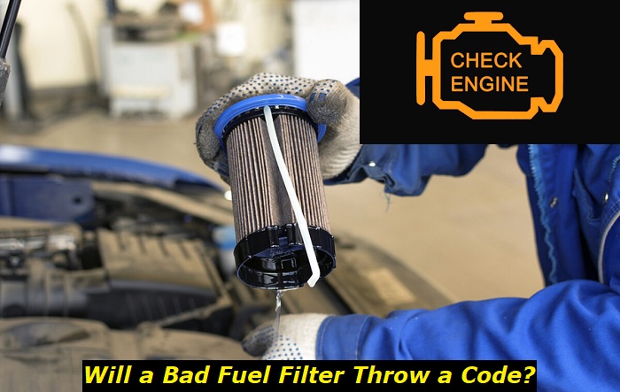 Will a Bad Fuel Filter Throw a Code? Tricky Codes and Ways to Fix