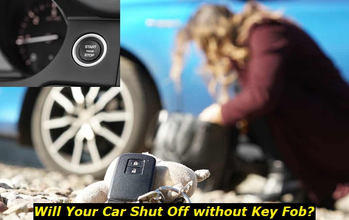 Will Car Shut off without Key Fob? Losing the Fob and Dealing with Problems